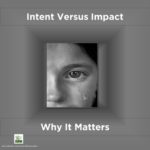 Intent Versus Impact: Why It Matters | Gift Family Services