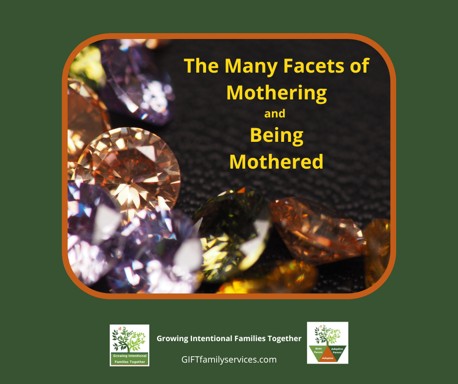 The Many Facets of Mothers in Adoption - Growing Intentional Families ...